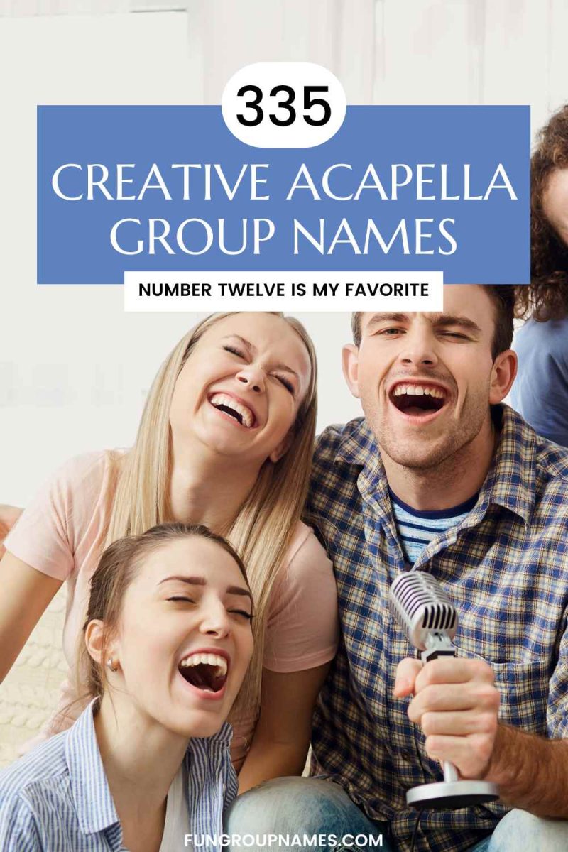 335 Creative Acapella Group Names