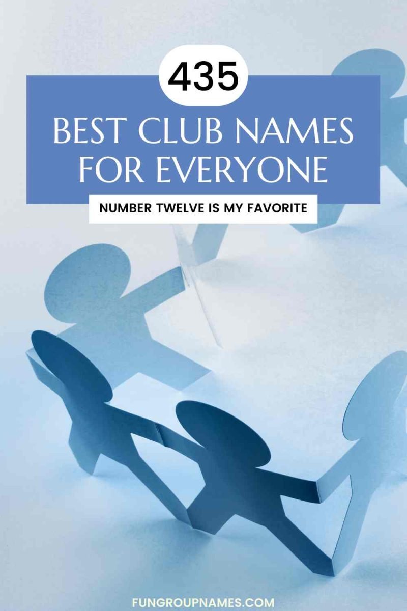 The 435 Best Club Names For Every Group!