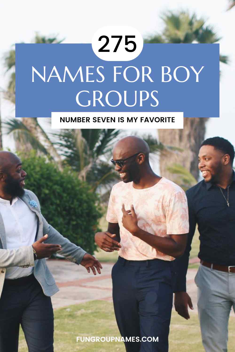 275 Creative Names For Boy Groups