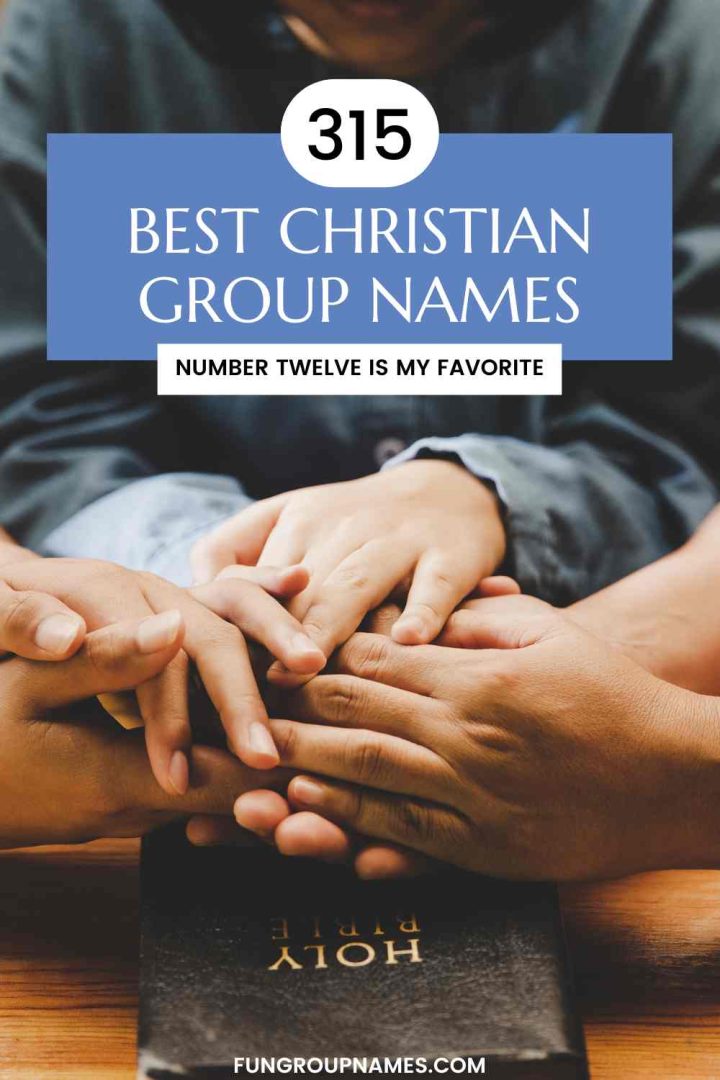 315 Christian Group Names For Everybody!