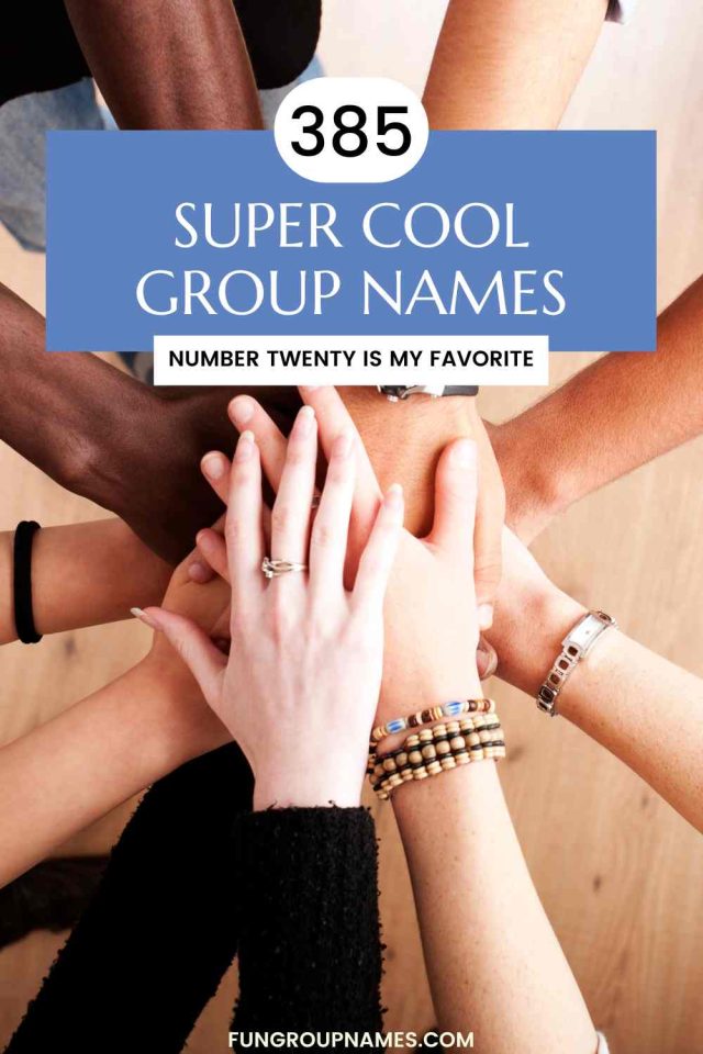 385 Cool Group Names For Everyone!