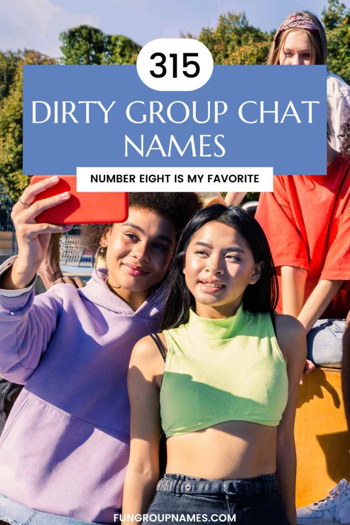 315 Inappropriate Group Chat Names!