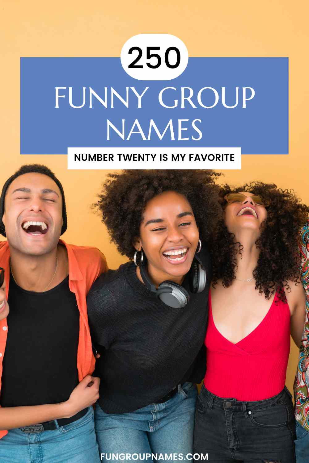 250 Funny Group Names That Will Leave You Laughing!