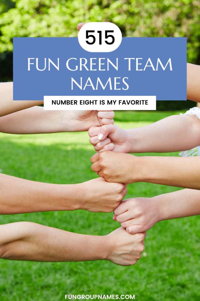 515 Great Green Team Names!
