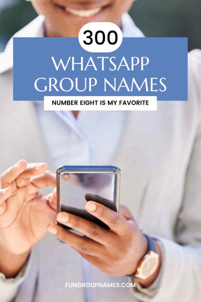 300+ Group Names For WhatsApp Friends Chat!