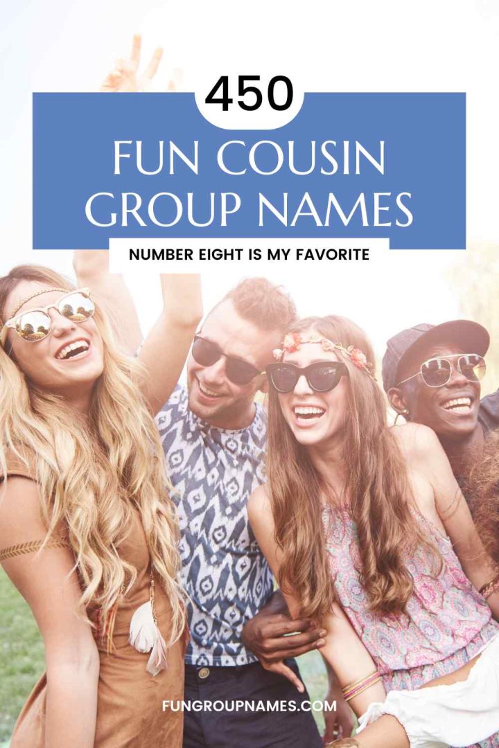 450+ Creative Cousin Group Names!