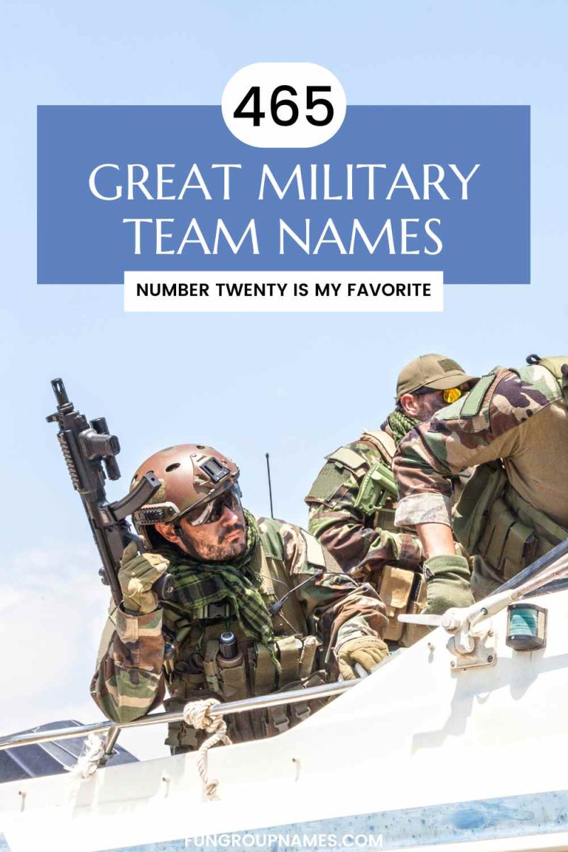 465 Inspired Military Team Names
