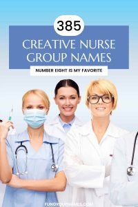 385 Creative Nurse Group Names