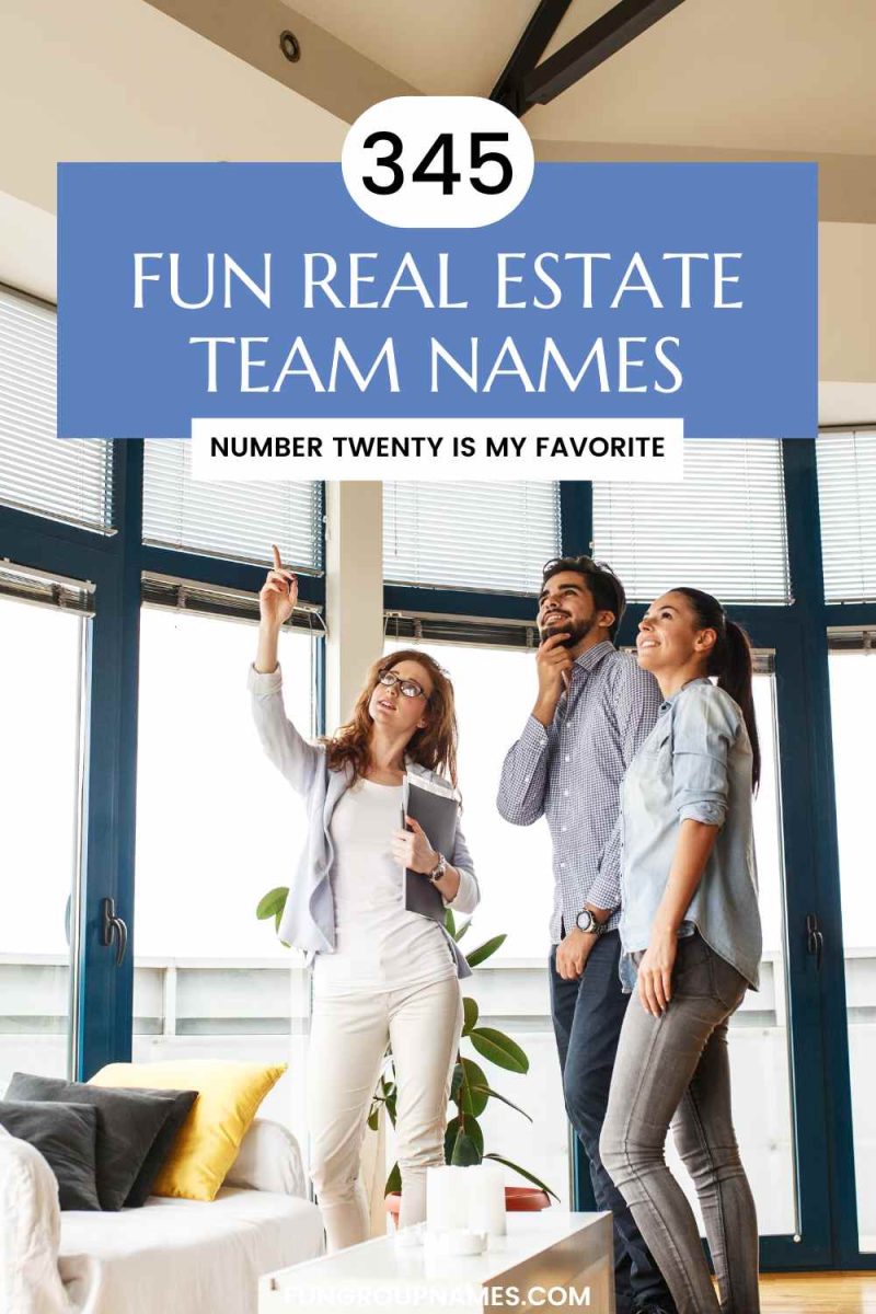 345 Clever Real Estate Team Names