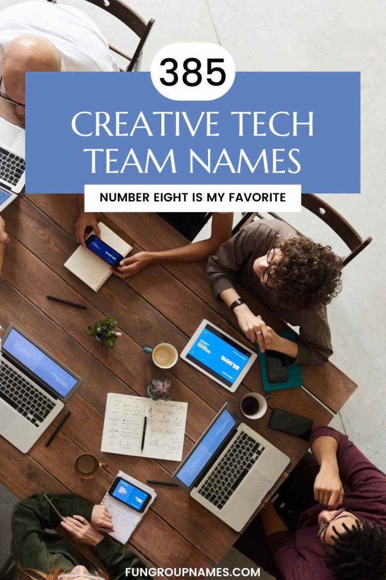 385 Tech Team Names For Every Group