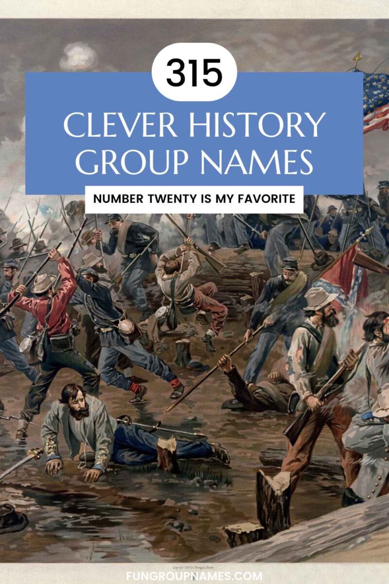 315 Best History Group Names To Try