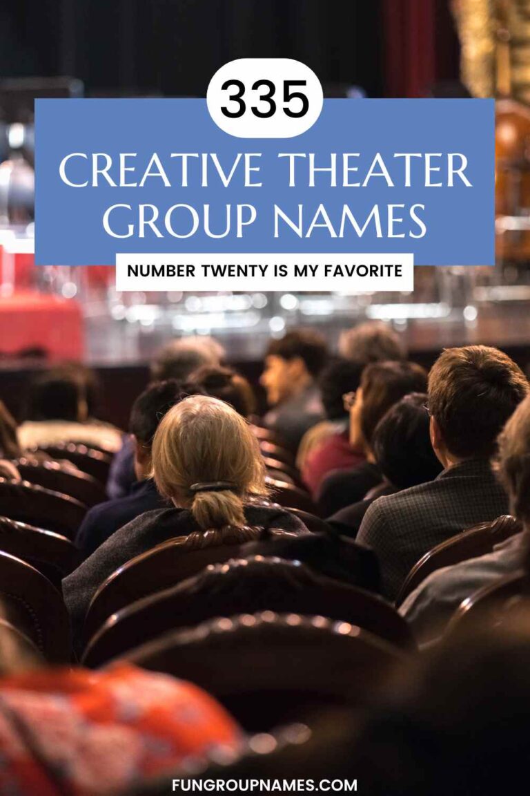 335 Creative Theater Group Names To Try