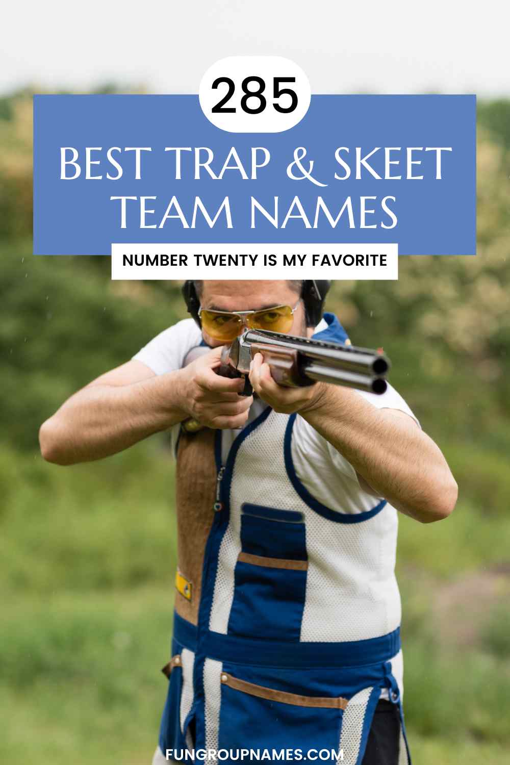 285 Best Trap and Skeet Team Names