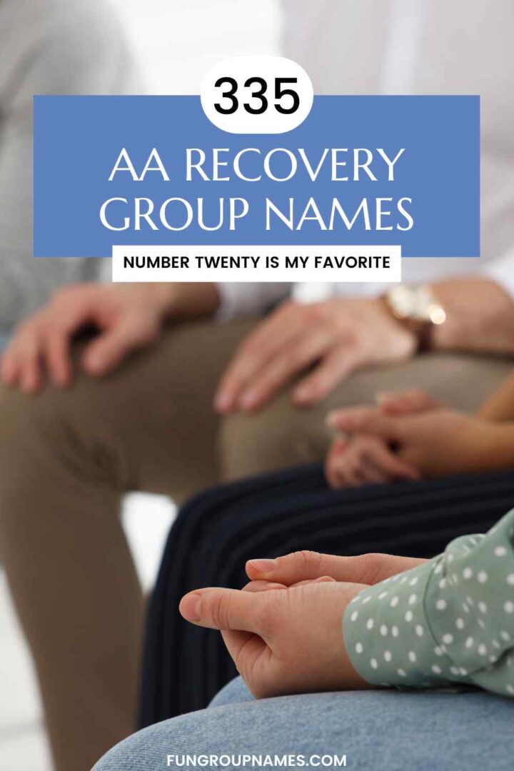 335 AA Group Names For Recovery