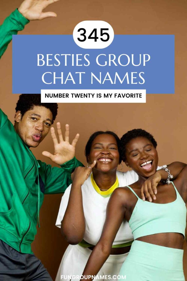 345+ Fun Besties Group Chat Names