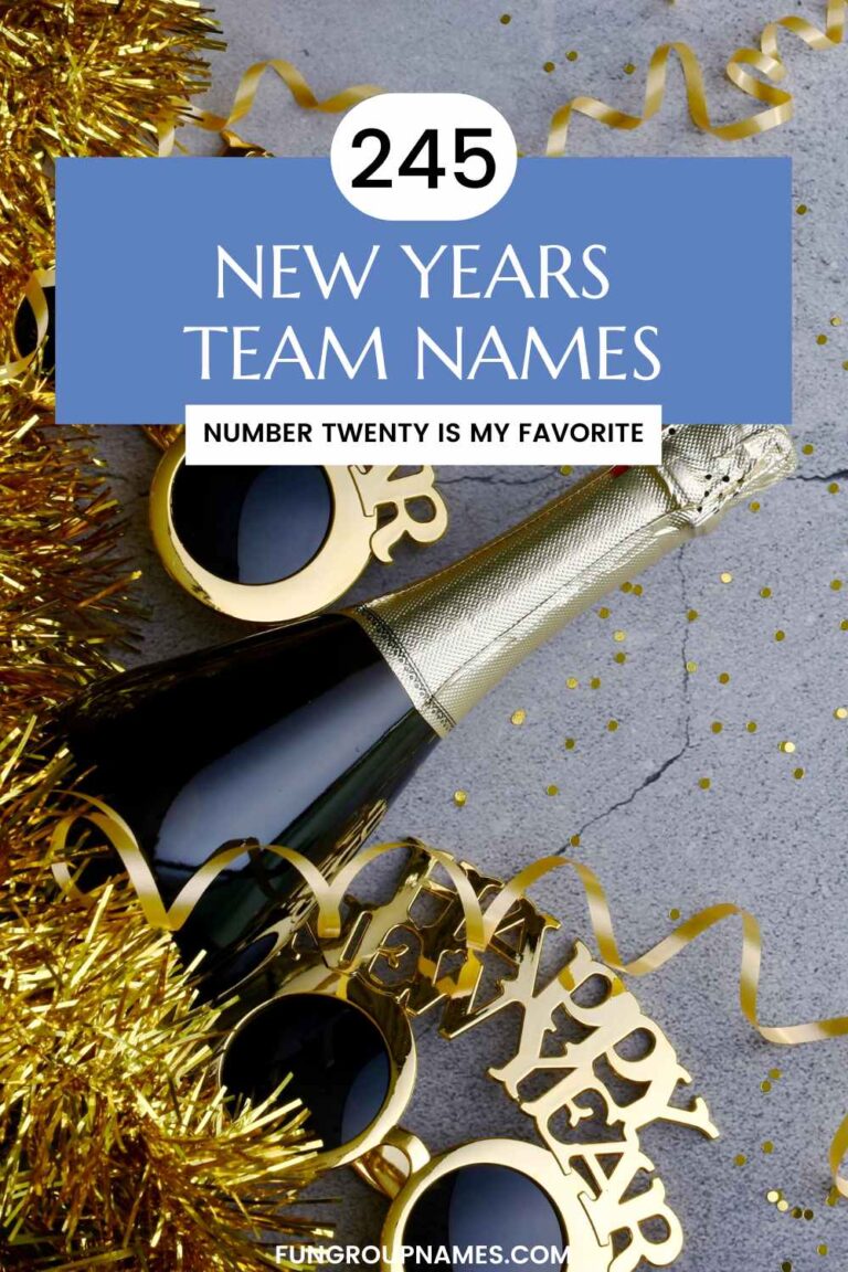245 Creative New Year's Team Names