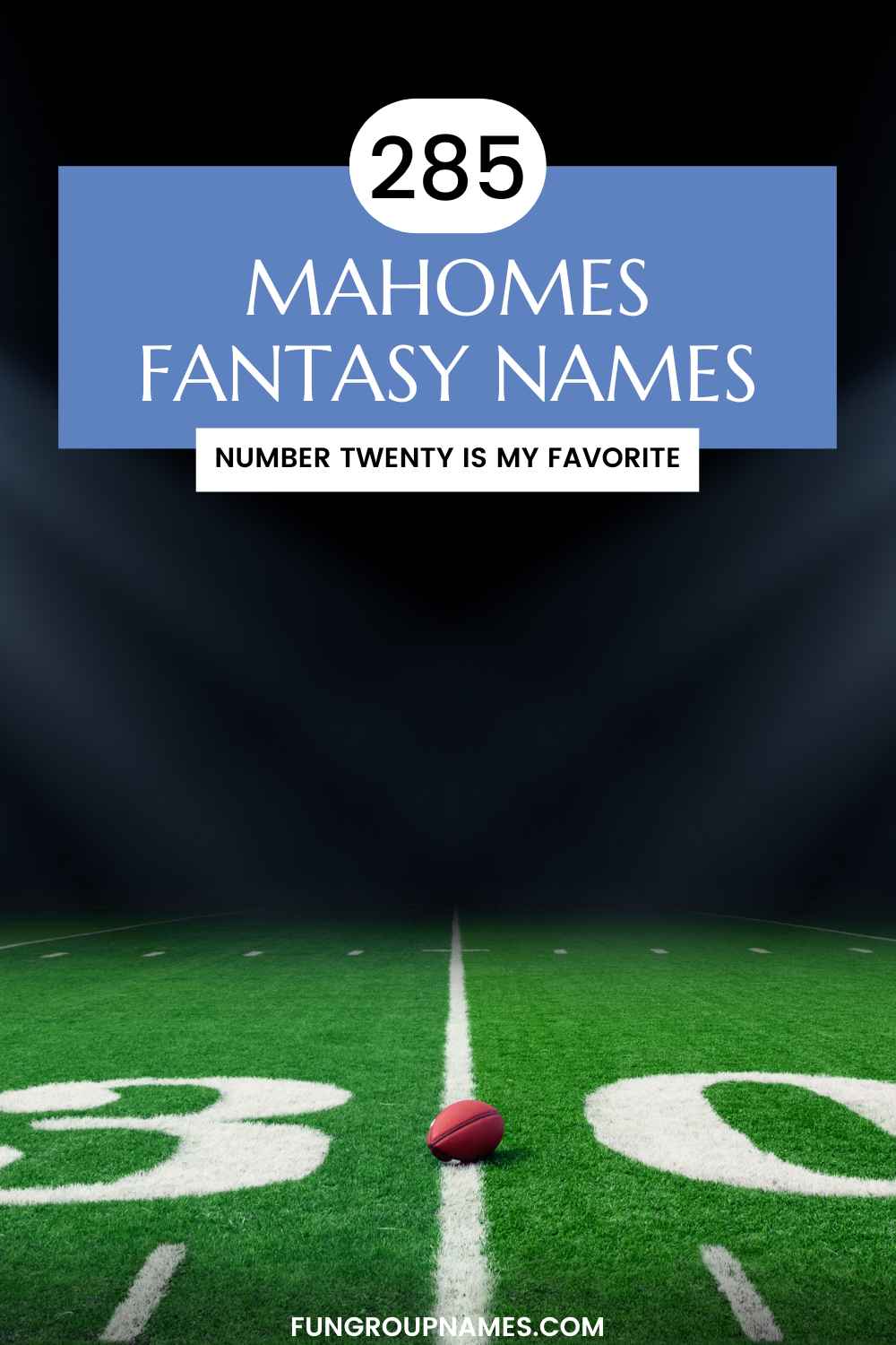 285+ Mahomes Fantasy Football Team Names