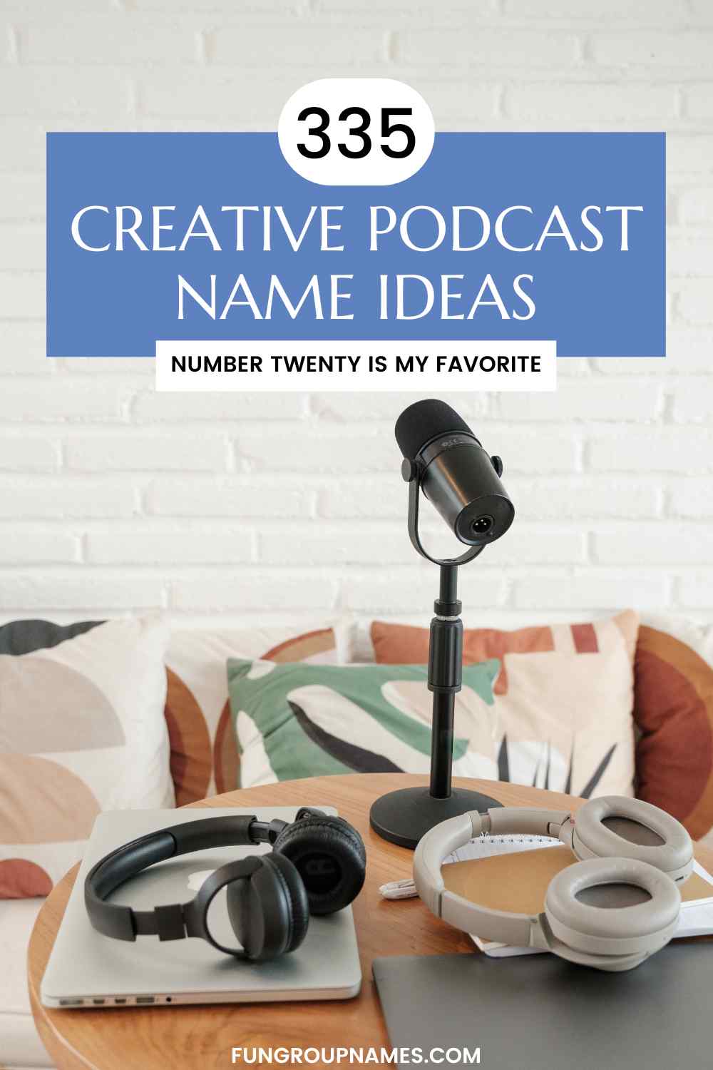 335 Creative Podcast Name Ideas