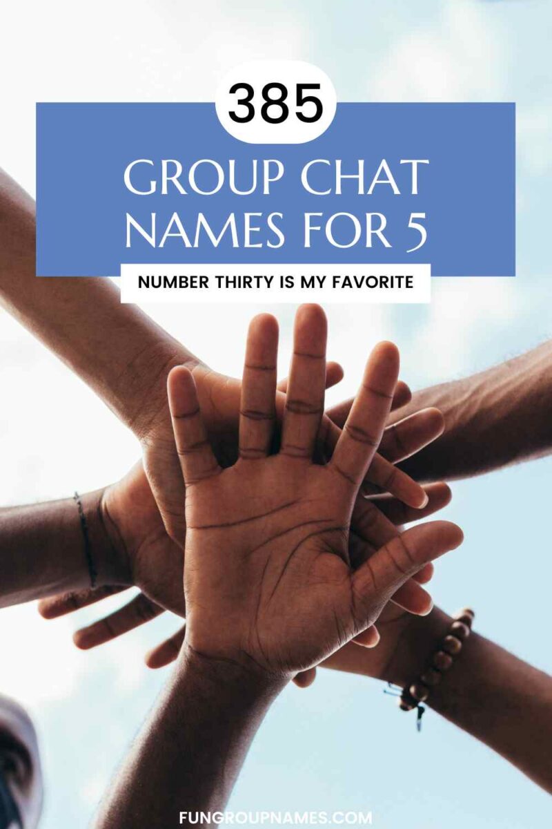 385 Group Chat Names for 5 That Will Spark Fun