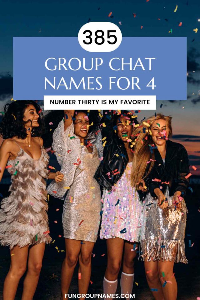 385 Group Chat Names for 4 For Endless Fun