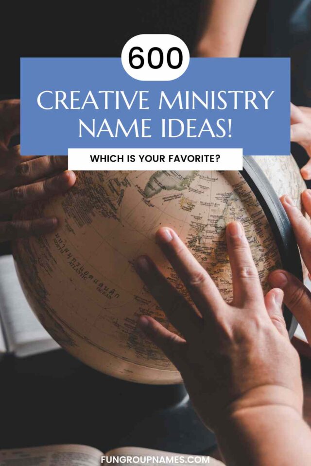 600+ Ministry Name Ideas to Ignite Your Calling!