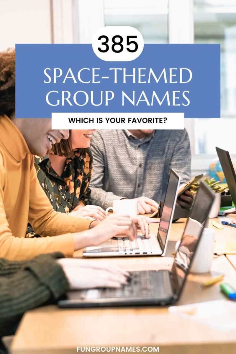 385 Space-Themed Names: Stellar Group Names for Every Crew